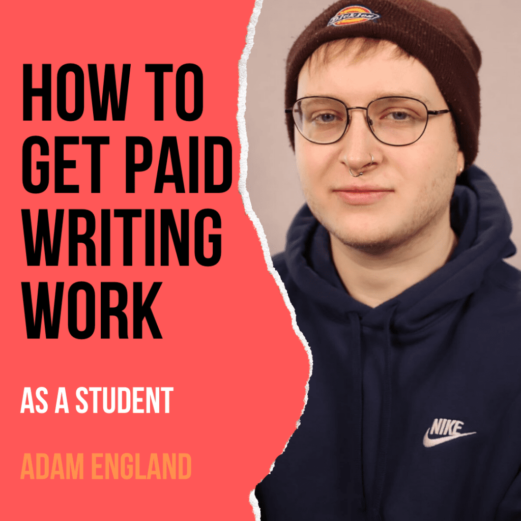 Online Course: How To Get Paid Writing Work As A Student : The Indiependent