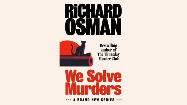 Book Review: We Solve Murders // Richard Osman : The Indiependent