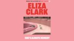 Book Review: She’s Always Hungry // Eliza Clark : The Indiependent