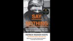 Book Review: Say Nothing // Patrick Radden Keefe : The Indiependent