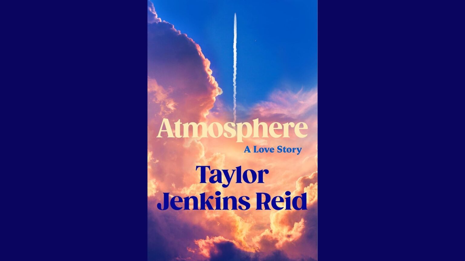 Book Review: Atmosphere // Taylor Jenkins Reid : The Indiependent